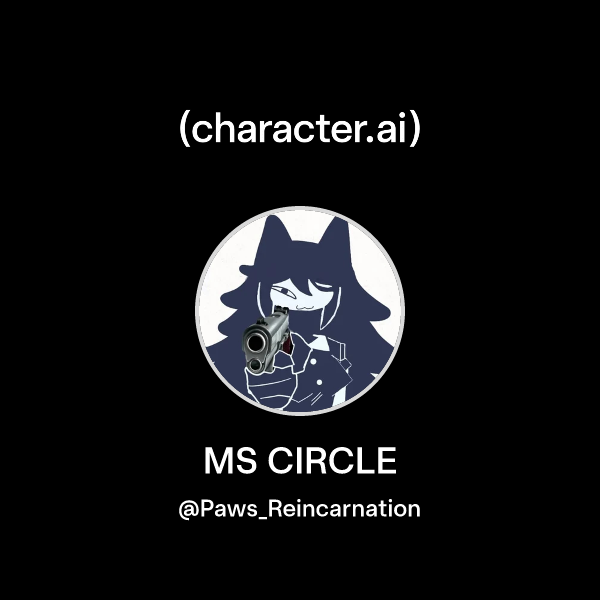 Chat with MS CIRCLE | character.ai | AI Chat, Reimagined–Your Words ...