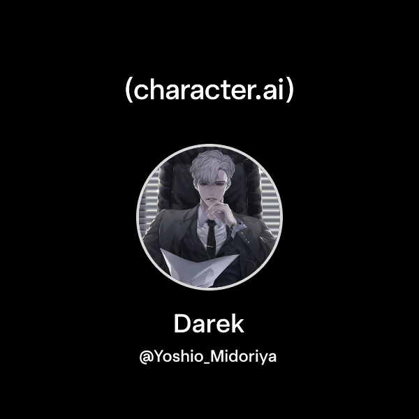 Chat with Darek | character.ai | AI Chat, Reimagined–Your Words. Your ...