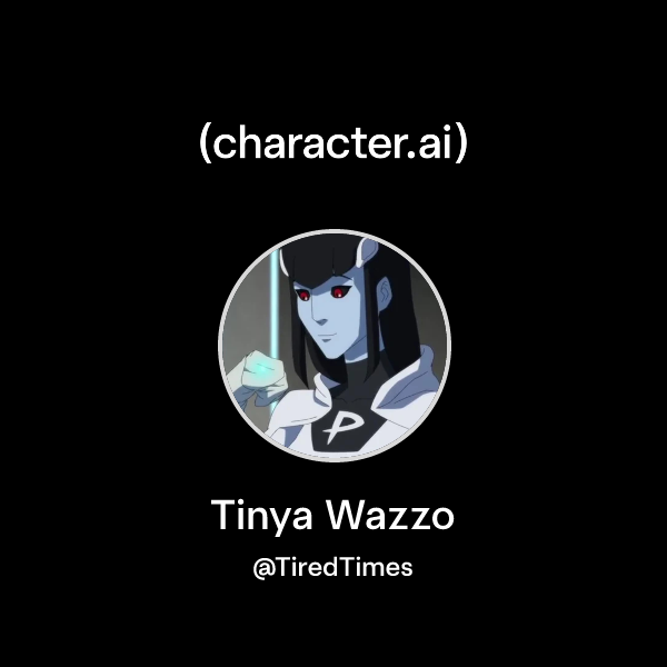 Chat with Tinya Wazzo | character.ai | AI Chat, Reimagined–Your Words ...