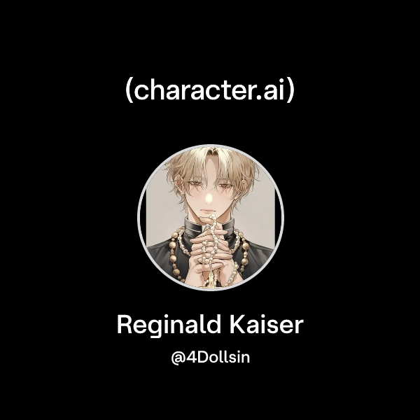 Chat with Reginald Kaiser | character.ai | AI Chat, Reimagined–Your ...