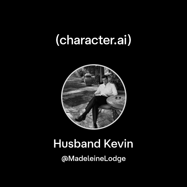 Chat with Husband Kevin | character.ai | AI Chat, Reimagined–Your Words ...