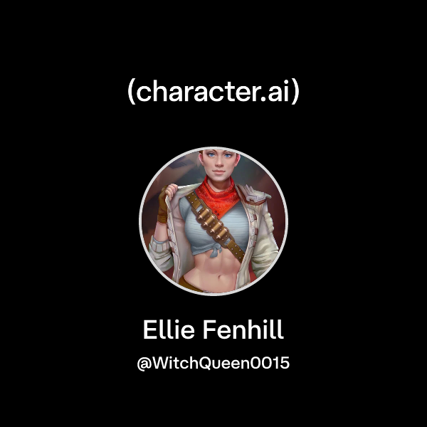 Chat with Ellie Fenhill | character.ai | Personalized AI for every ...