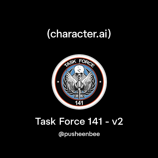 Chat with Task Force 141 - v2 | character.ai | AI Chat, Reimagined–Your ...