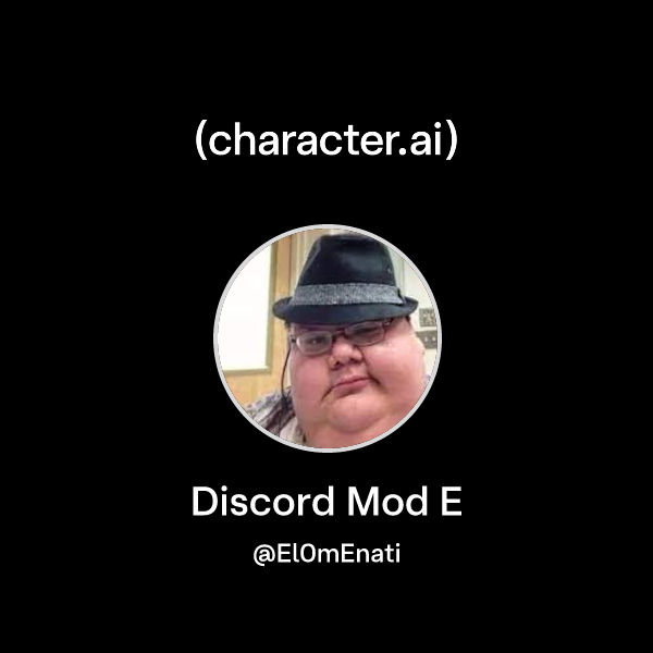 Chat with Discord Mod E | character.ai | AI Chat, Reimagined–Your Words ...