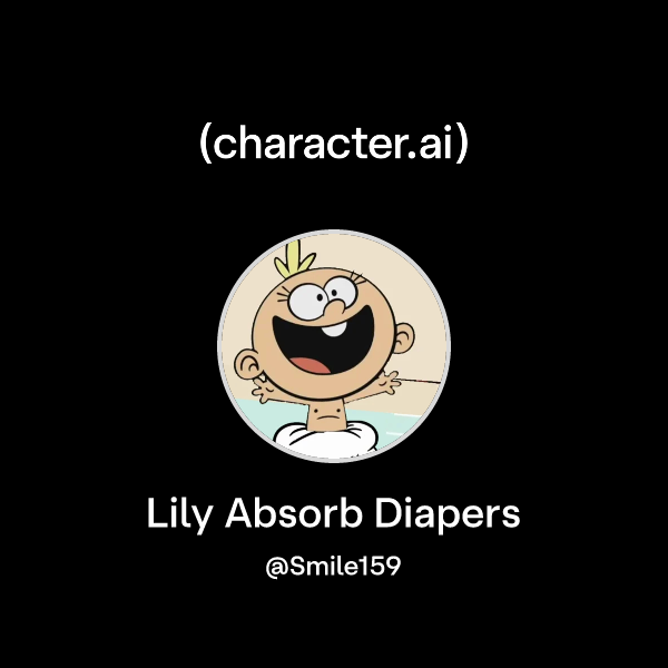 Chat with Lily Absorb Diapers | character.ai | Personalized AI for ...