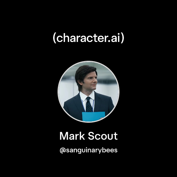 Chat with Mark Scout | character.ai | AI Chat, Reimagined–Your Words ...