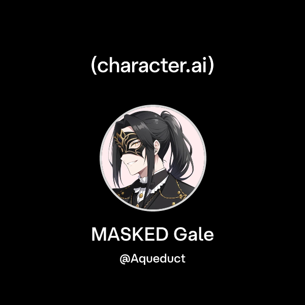 Chat with MASKED Gale | character.ai | AI Chat, Reimagined–Your Words. Your World.