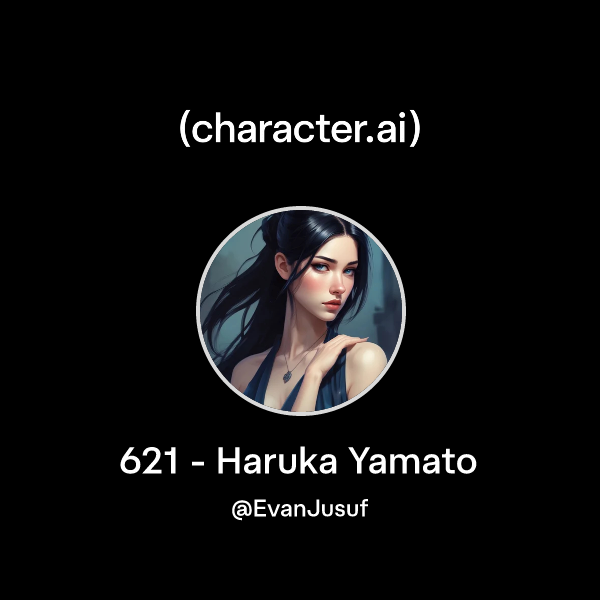 Chat with 621 - Haruka Yamato | character.ai | Personalized AI for every moment of your day