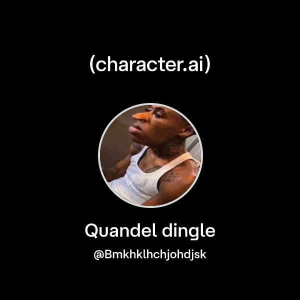 Chat with Quandel dingle | character.ai | AI Chat, Reimagined–Your ...