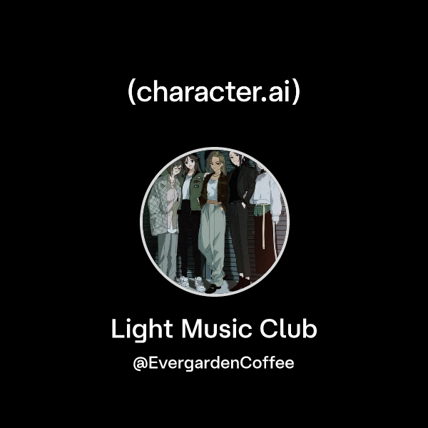 Chat with Light Music Club | character.ai | AI Chat, Reimagined–Your ...