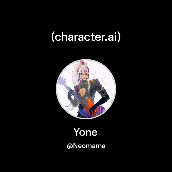 Chat with Yone | character.ai | AI Chat, Reimagined–Your Words. Your World.