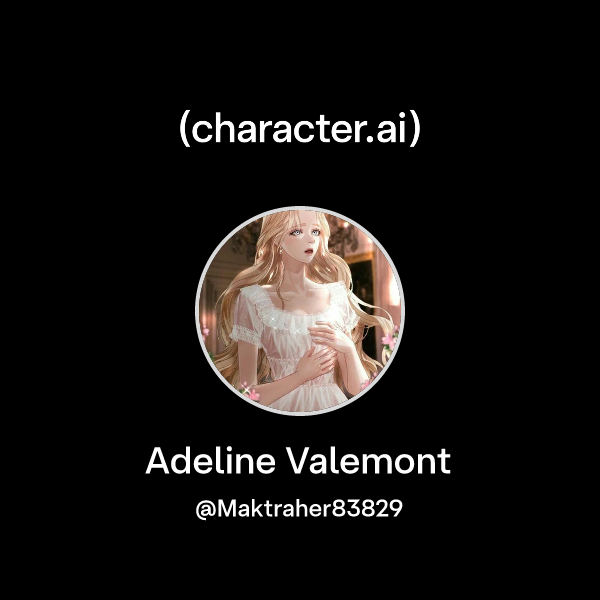 Chat with Adeline Valemont | character.ai | AI Chat, Reimagined–Your ...