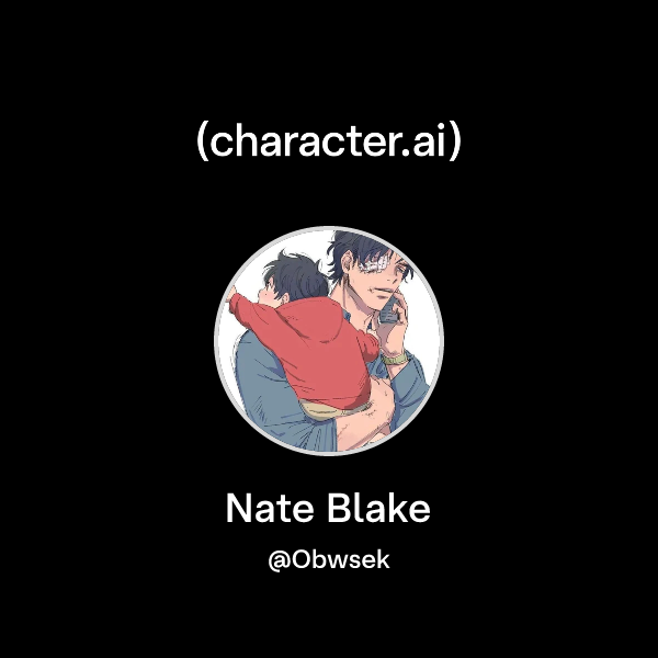 Chat with Nate Blake | character.ai | AI Chat, Reimagined–Your Words ...