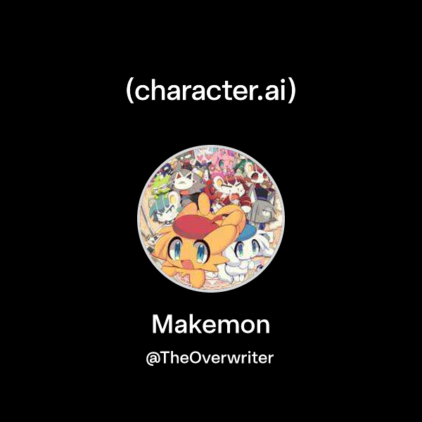 Chat with Makemon | character.ai | AI Chat, Reimagined–Your Words. Your ...