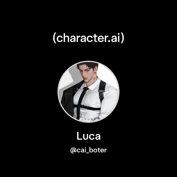 Chat with Luca | character.ai | AI Chat, Reimagined–Your Words. Your World.