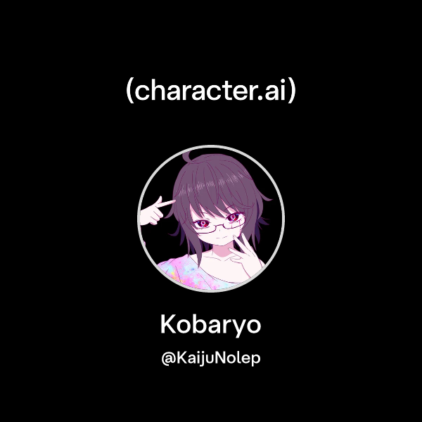 Chat with Kobaryo | character.ai | Personalized AI for every moment of ...