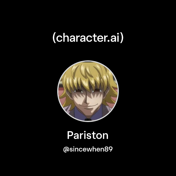 Chat with Pariston | character.ai | AI Chat, Reimagined–Your Words ...
