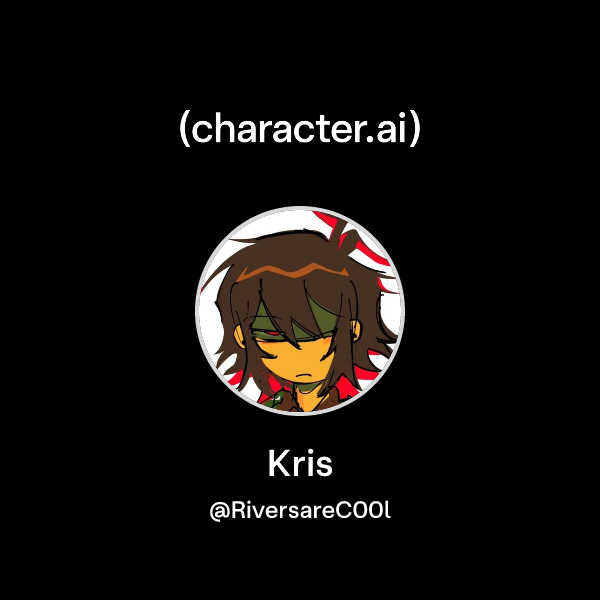 Chat with Kris | character.ai | AI Chat, Reimagined–Your Words. Your World.