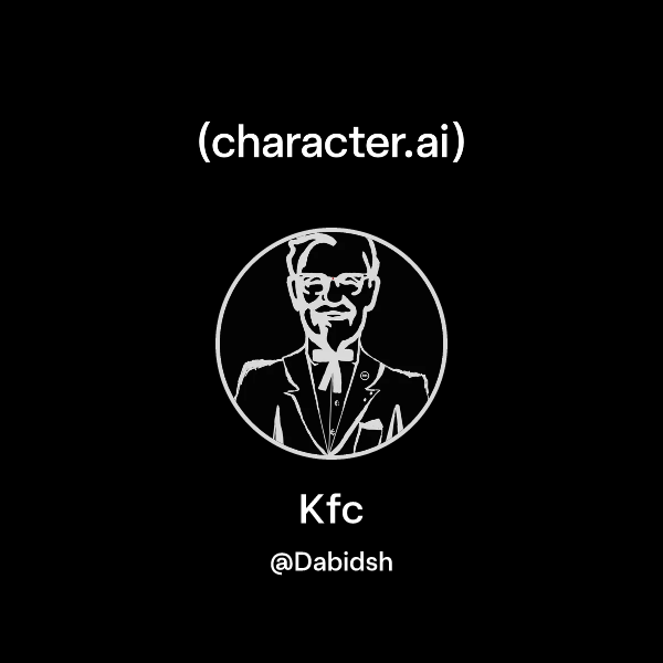 Chat with Kfc | character.ai | Personalized AI for every moment of your day