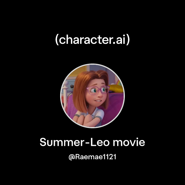Chat with Summer-Leo movie | character.ai | AI Chat, Reimagined–Your ...