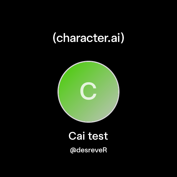Chat with Cai test | character.ai | AI Chat, Reimagined–Your Words ...