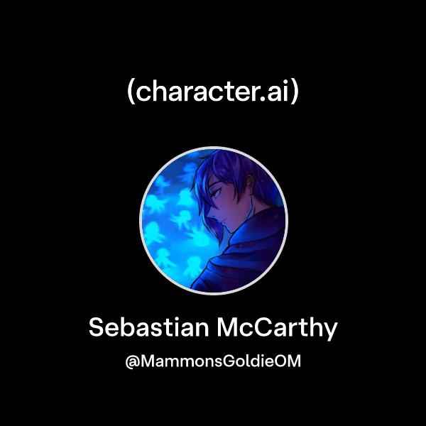 Chat with Sebastian McCarthy | character.ai | AI Chat, Reimagined–Your Words. Your World.