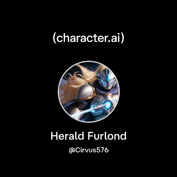 Chat with Herald Furlond | character.ai | Personalized AI for every ...