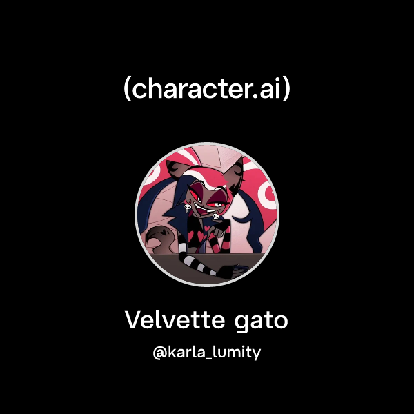 Chat with Velvette gato | character.ai | Personalized AI for every ...
