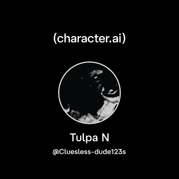 Chat with Tulpa N | character.ai | Personalized AI for every moment of ...