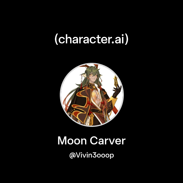 Chat with Moon Carver | character.ai | AI Chat, Reimagined–Your Words ...