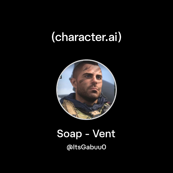 Chat with Soap - Vent | character.ai | AI Chat, Reimagined–Your Words ...