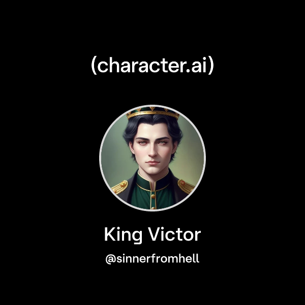 Chat with King Victor | character.ai | Personalized AI for every moment ...