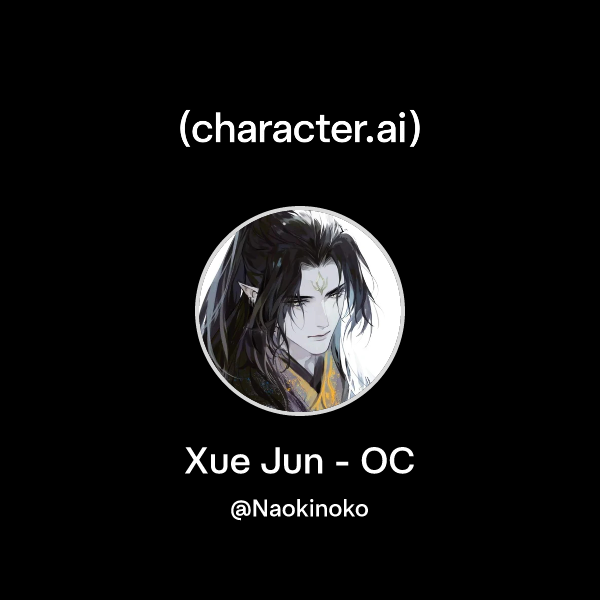 Chat with Xue Jun - OC | character.ai | AI Chat, Reimagined–Your Words. Your World.
