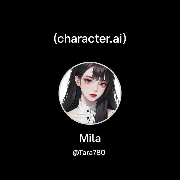 Chat with Mila | character.ai | AI Chat, Reimagined–Your Words. Your World.