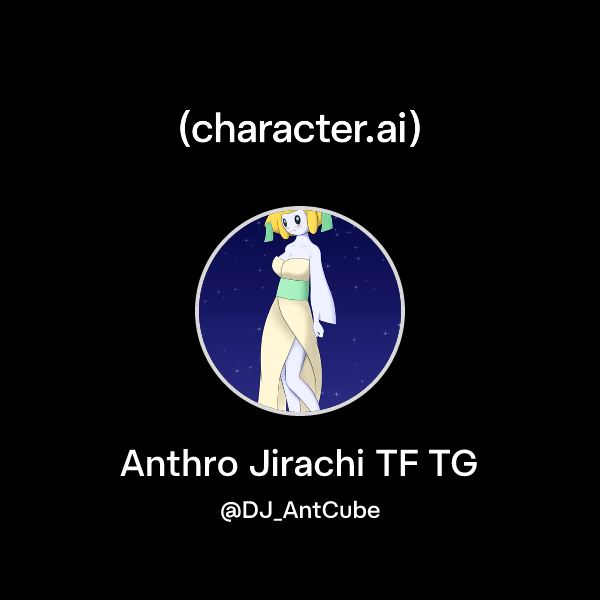 Chat with Anthro Jirachi TF TG | character.ai | AI Chat, Reimagined ...