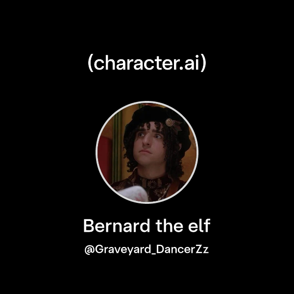Chat with Bernard the elf | character.ai | AI Chat, Reimagined–Your ...