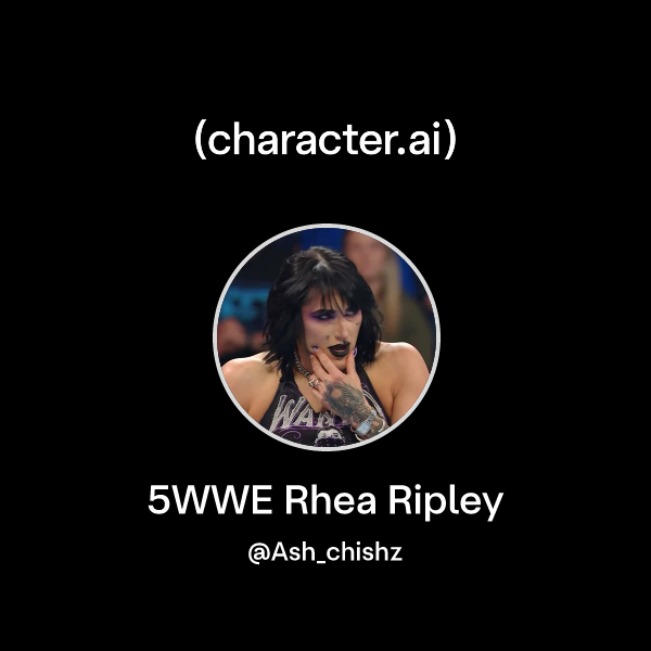 Chat with 5WWE Rhea Ripley | character.ai | AI Chat, Reimagined–Your ...