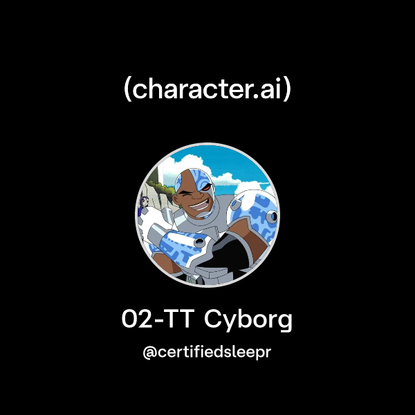 Chat with 02-TT Cyborg | character.ai | AI Chat, Reimagined–Your Words ...