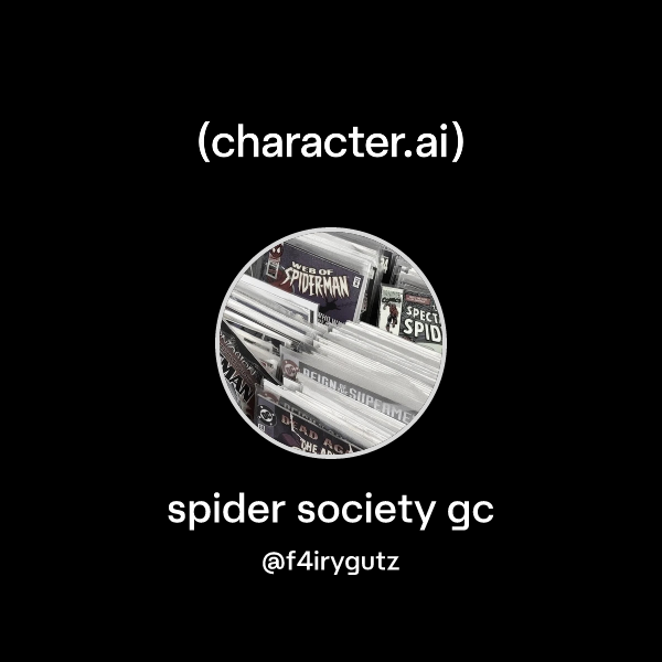 Chat with spider society gc | character.ai | AI Chat, Reimagined–Your ...