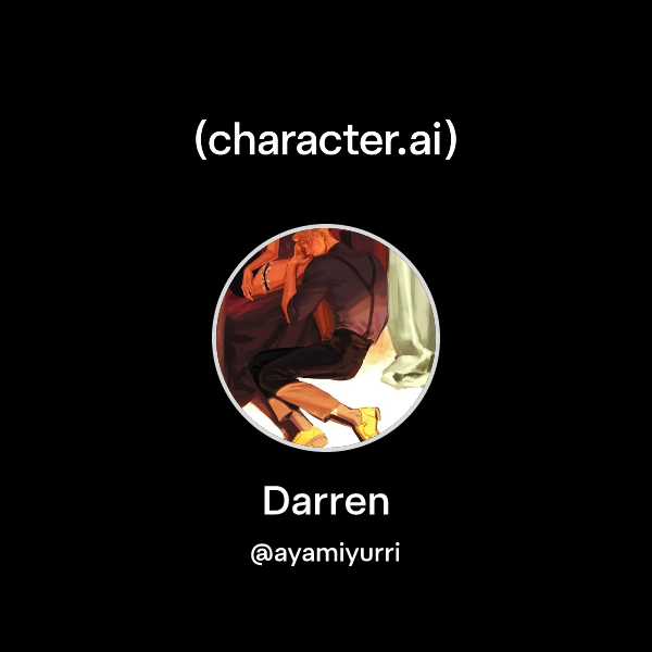 Chat with Darren | character.ai | Personalized AI for every moment of ...