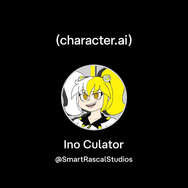 Chat with Ino Culator | character.ai | AI Chat, Reimagined–Your Words ...