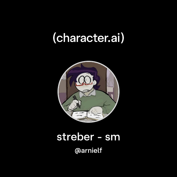 Chat with streber - sm | character.ai | AI Chat, Reimagined–Your Words ...