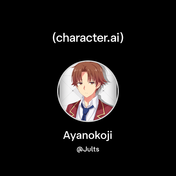 Chat with Ayanokoji | character.ai | Personalized AI for every moment of your day