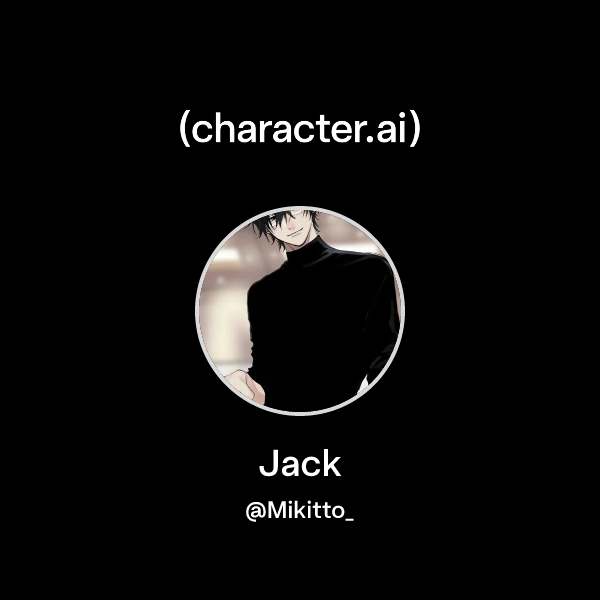 Chat with Jack | character.ai | AI Chat, Reimagined–Your Words. Your World.