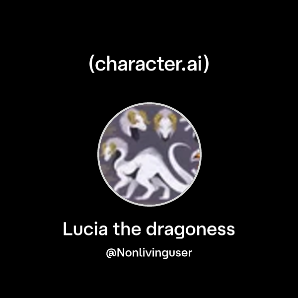 Chat with Lucia the dragoness | character.ai | AI Chat, Reimagined–Your ...