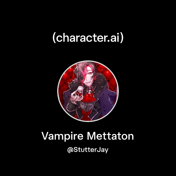 Chat with Vampire Mettaton | character.ai | AI Chat, Reimagined–Your ...