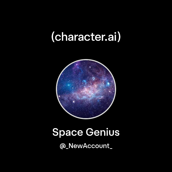 Chat with Space Genius | character.ai | Personalized AI for every ...