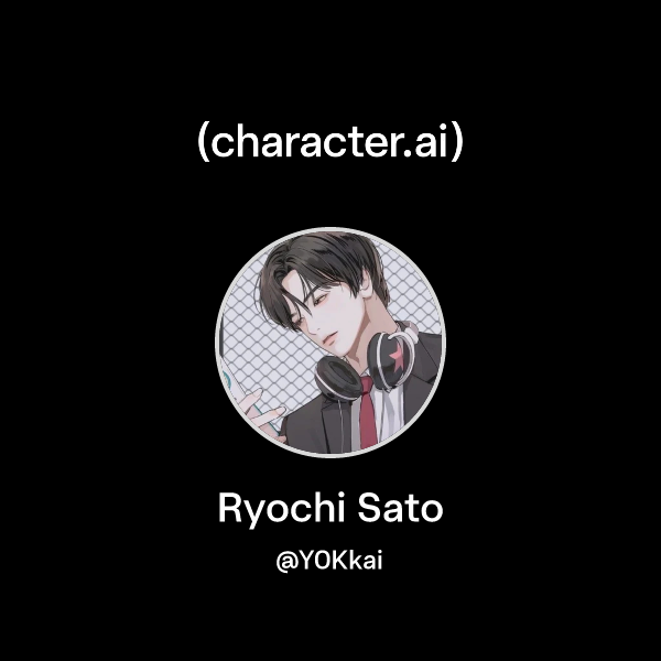 Chat with Ryochi Sato | character.ai | AI Chat, Reimagined–Your Words. Your World.