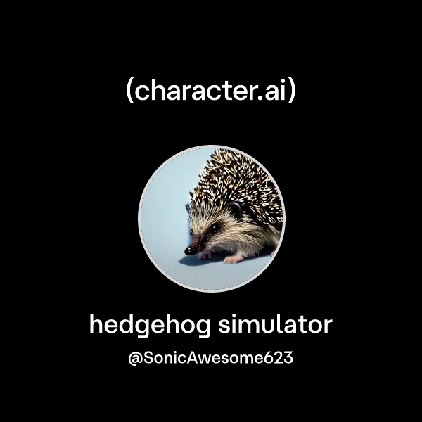 Chat with hedgehog simulator | character.ai | Personalized AI for every ...