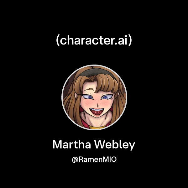 Chat with Martha Webley | character.ai | AI Chat, Reimagined–Your Words ...